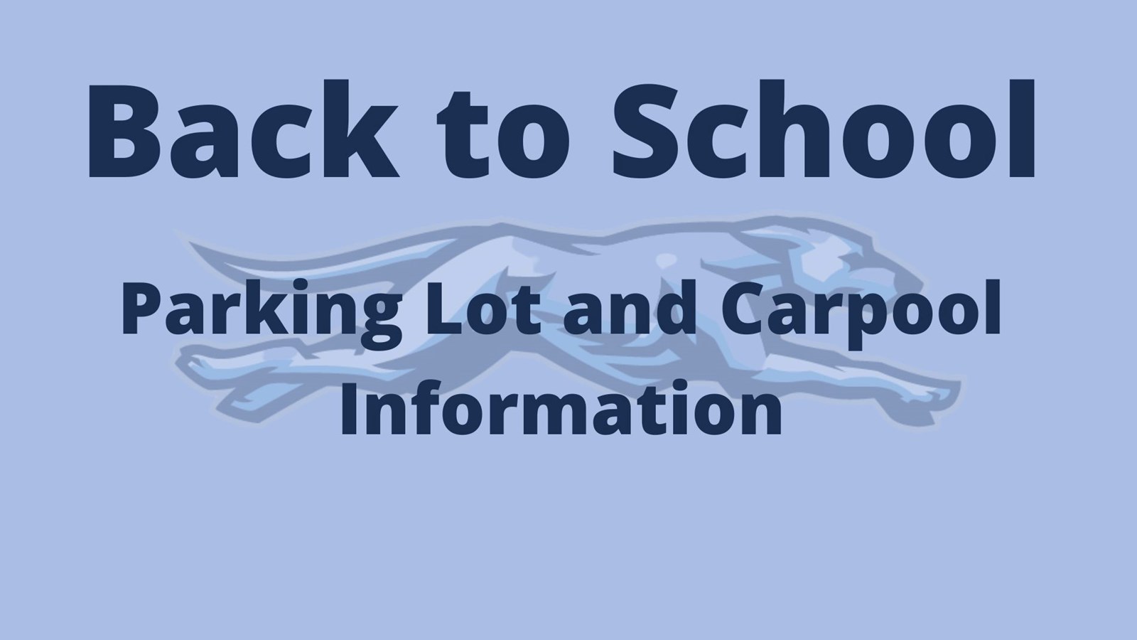 Back to School: Parking Lot and Carpool Information