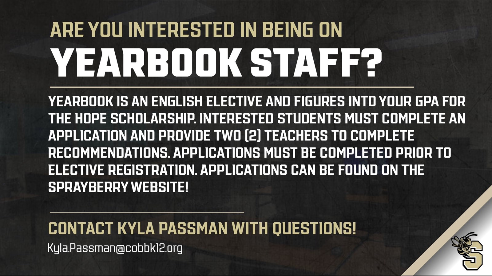 INTERESTED IN YEARBOOK STAFF? CLICK HERE FOR MORE INFORMATION!