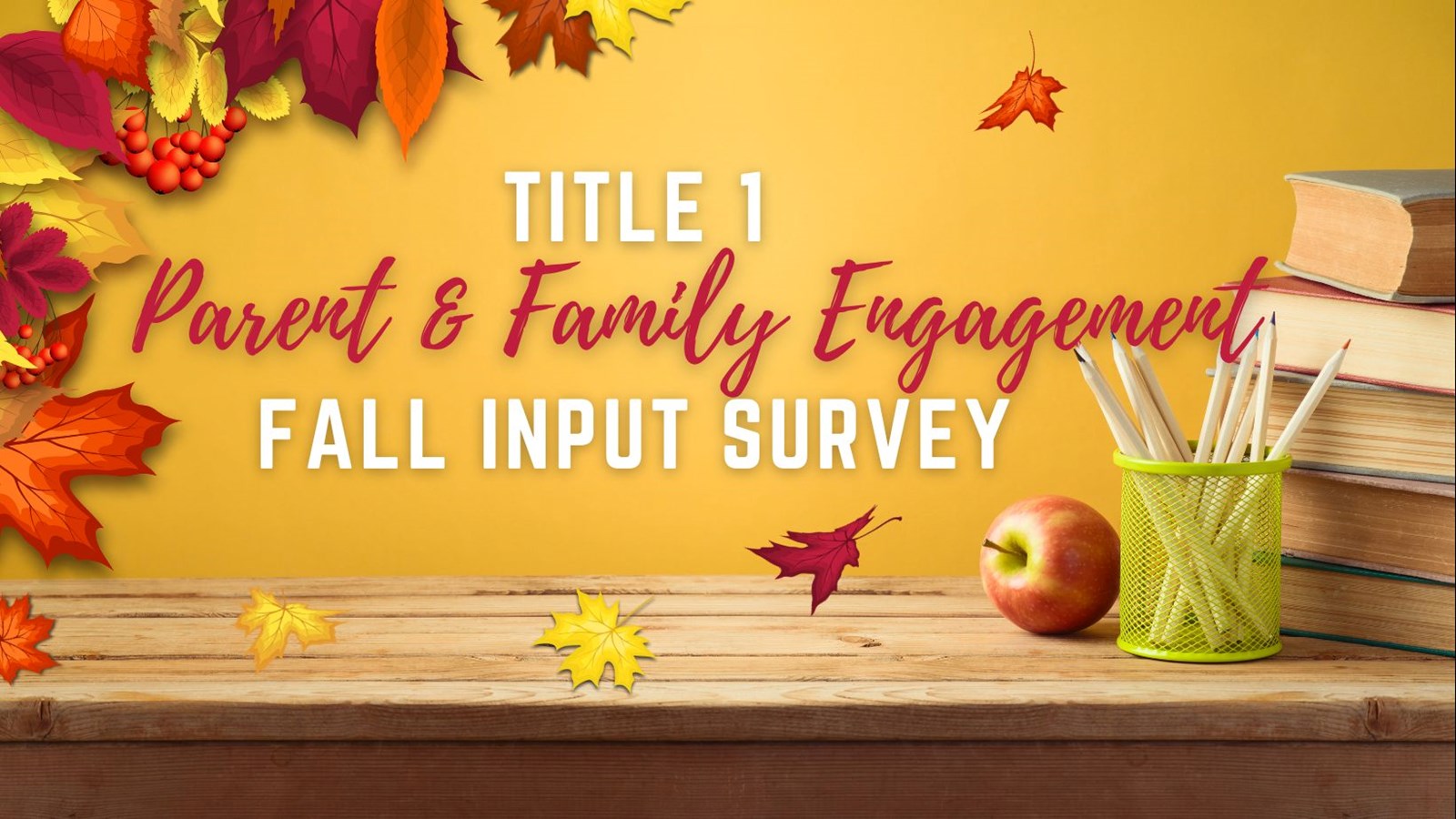Title I Parent and Family Engagement Fall Input Survey