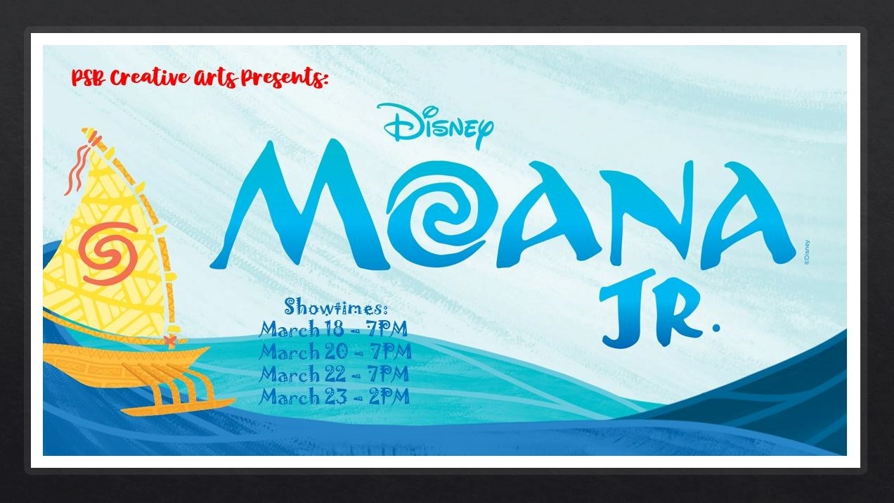 PSB Creative Arts Presents Moana, Jr.