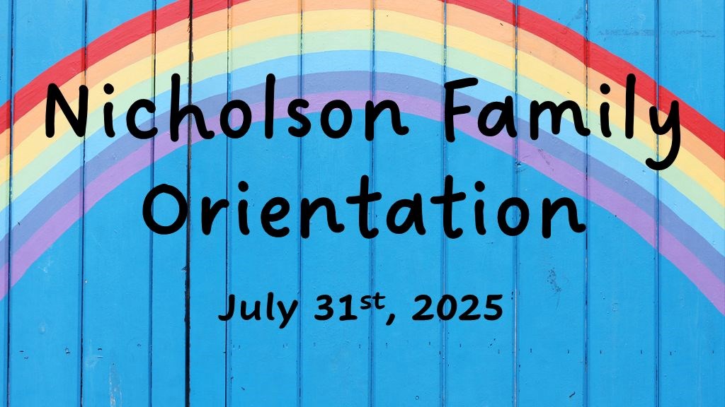 Nicholson Family Orientation