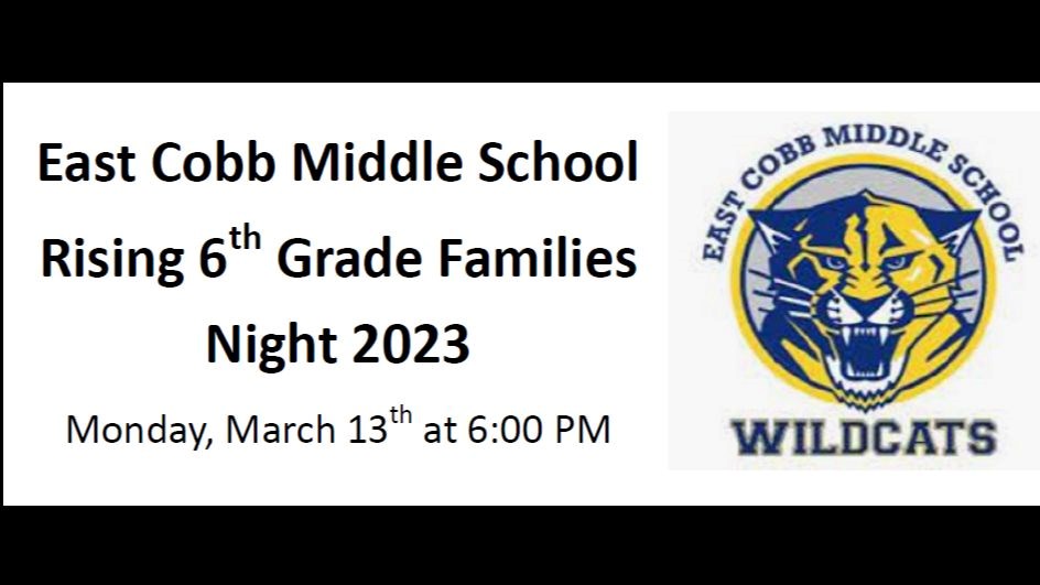 Rising 6th Grade Night @ East Cobb Middle School