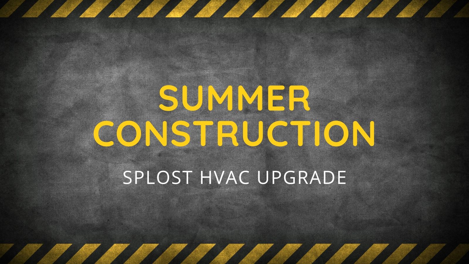 SUMMER SPLOST HVAC UPGRADE