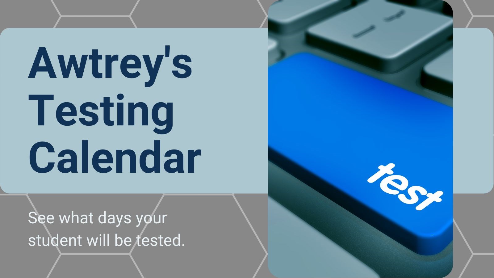 Awtrey's Testing Calendar