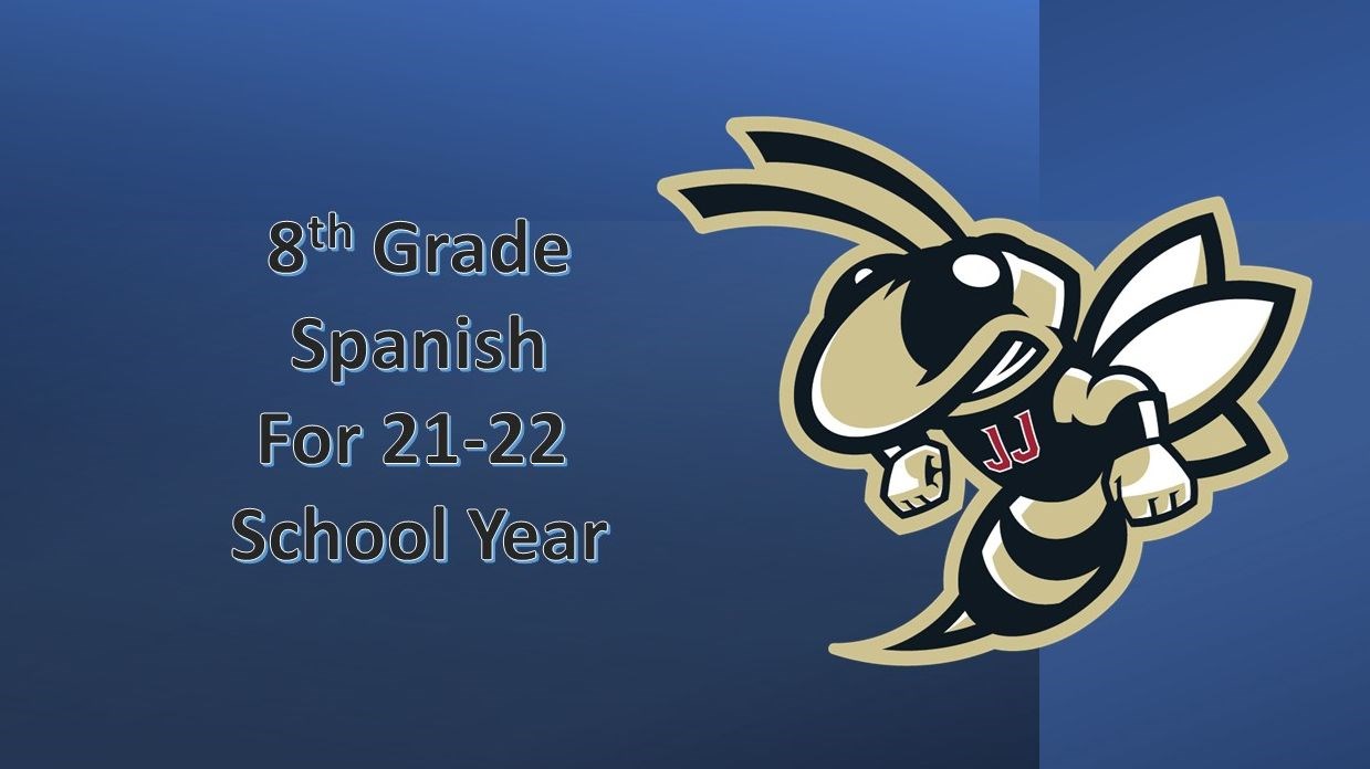 8th Grade Spanish for 21-22 School Year
