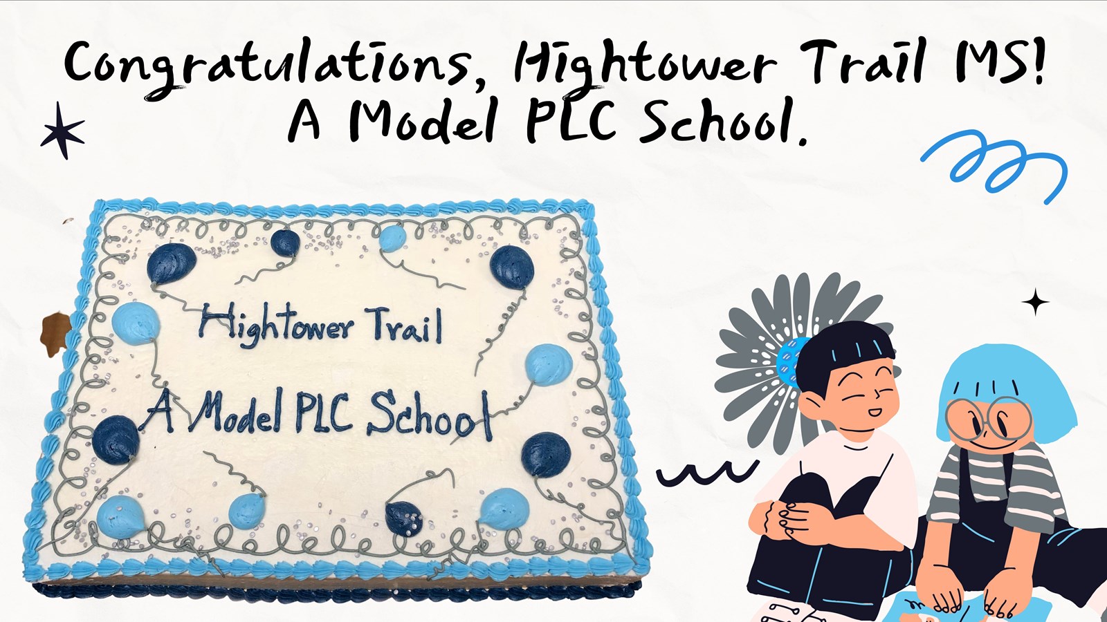 Congratulations, Hightower Trail MS! A Model PLC School