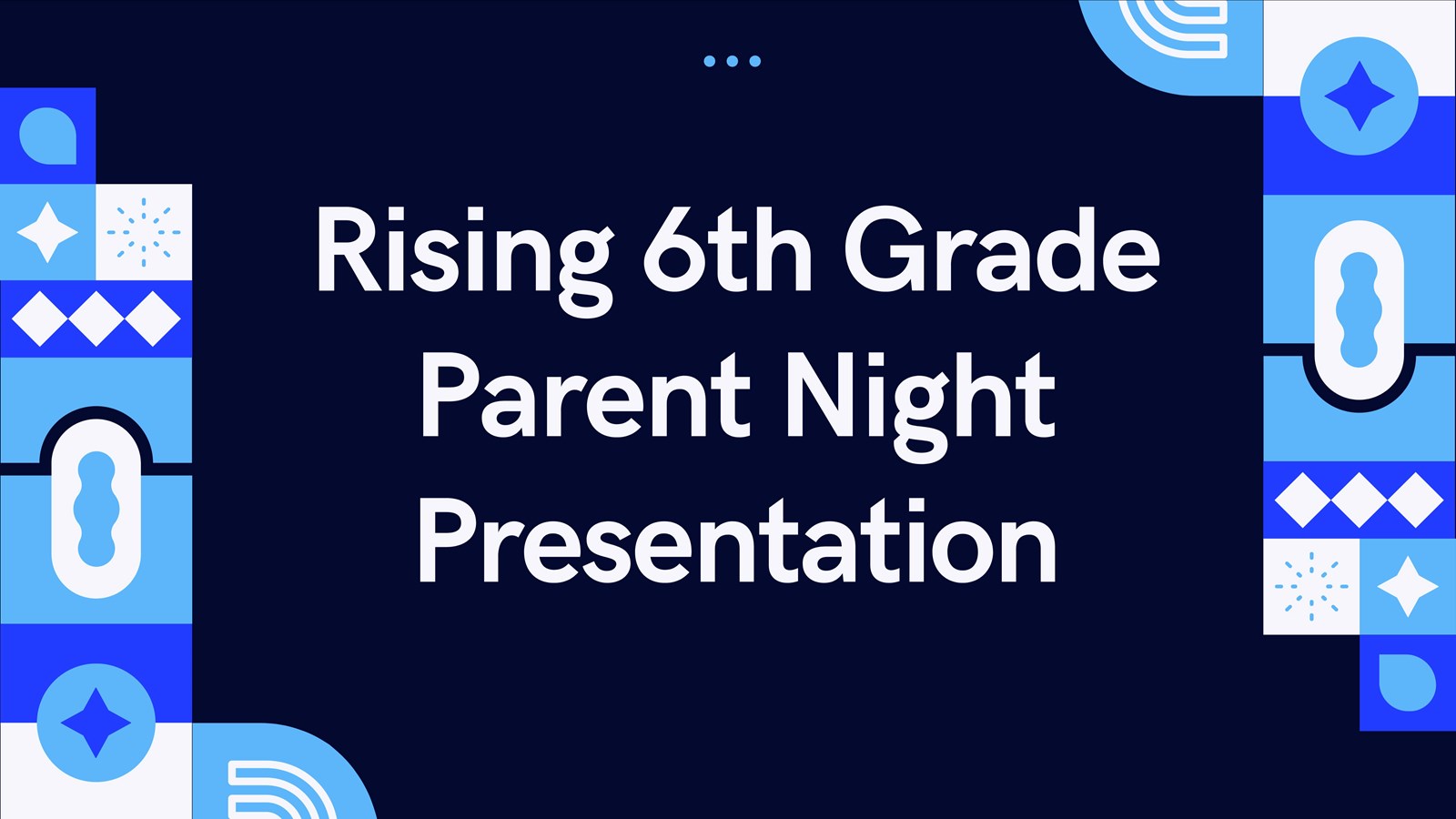 Rising 6th Grade Parent Night Presentation