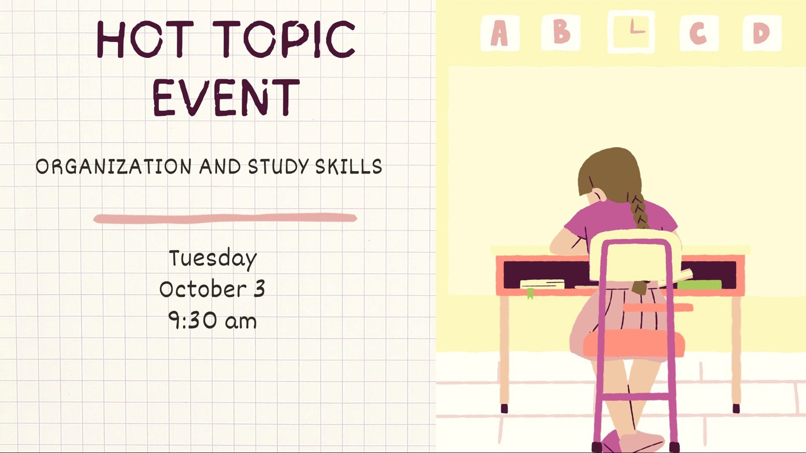 Hot Topic Event - Organization and Study Skills
