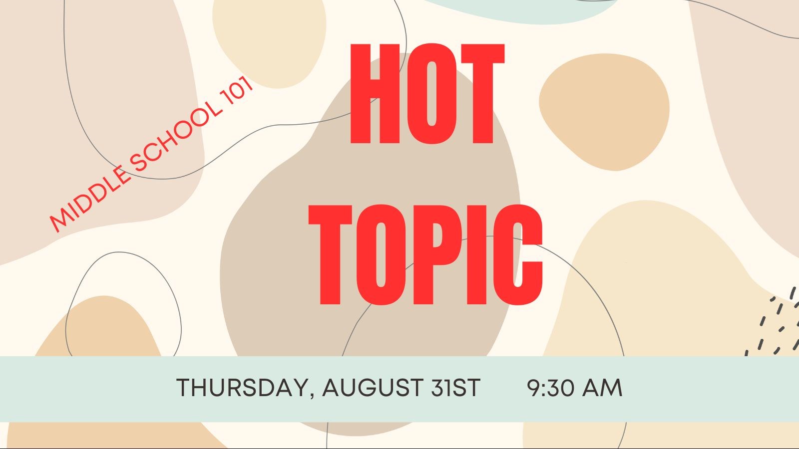 Hot Topic-Middle School 101-August 31st