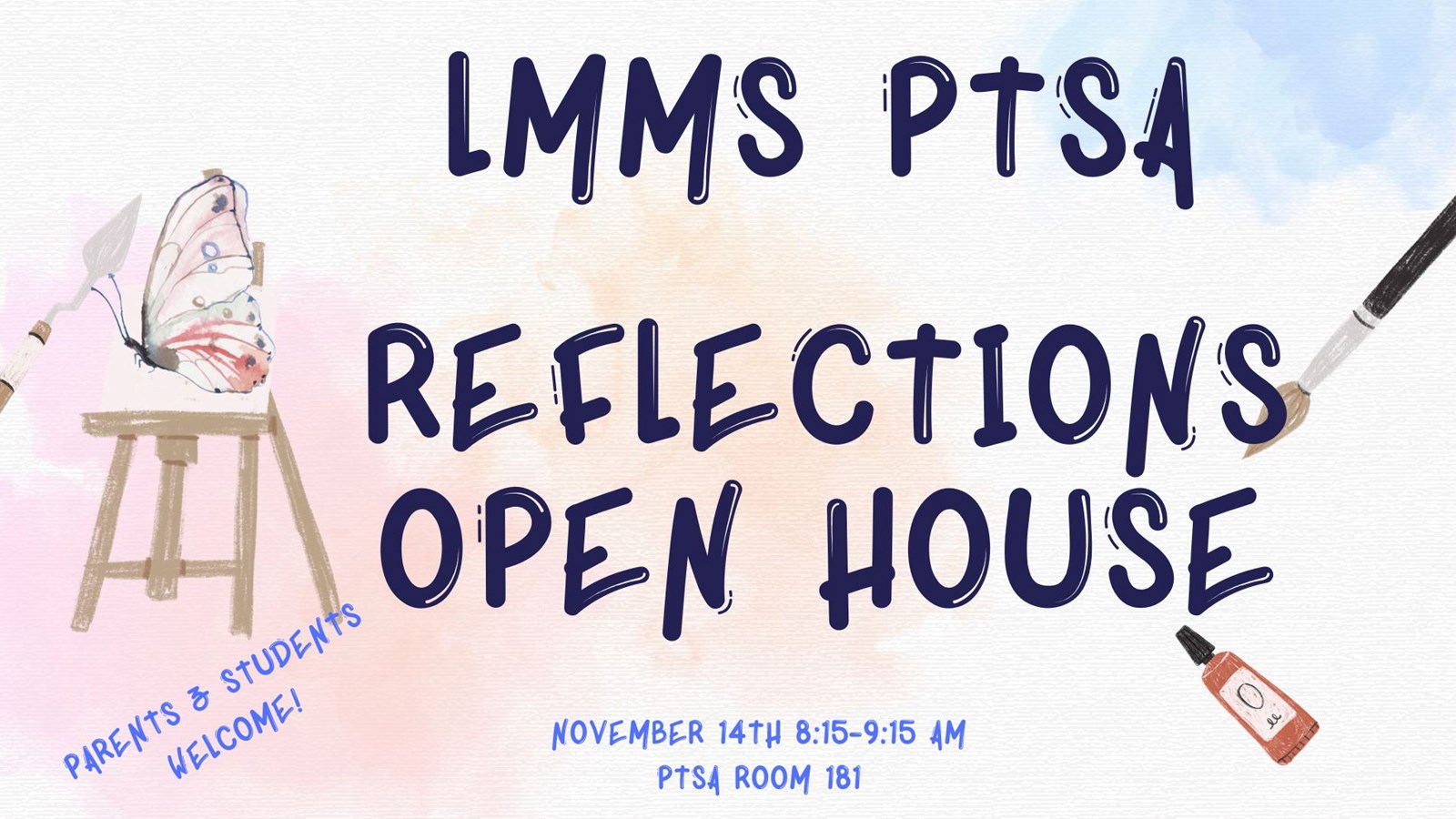 LMMS PTSA Reflections Open House