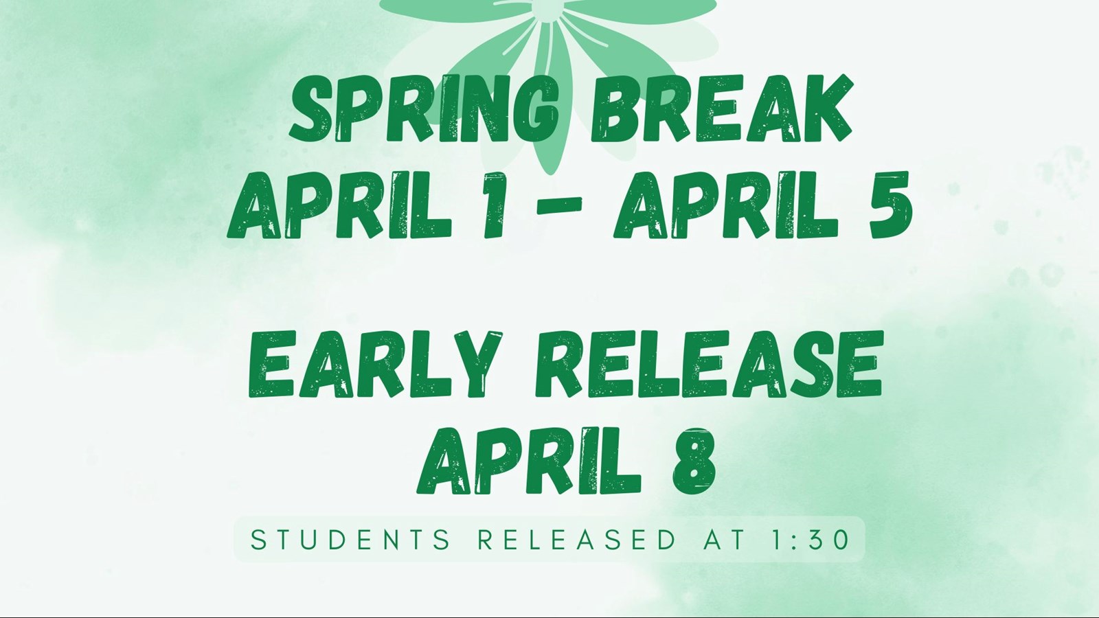 Spring Break/Early Release