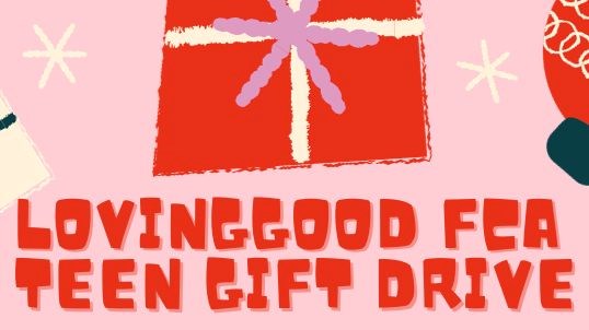 Lovinggood FCA Teen Gift Drive