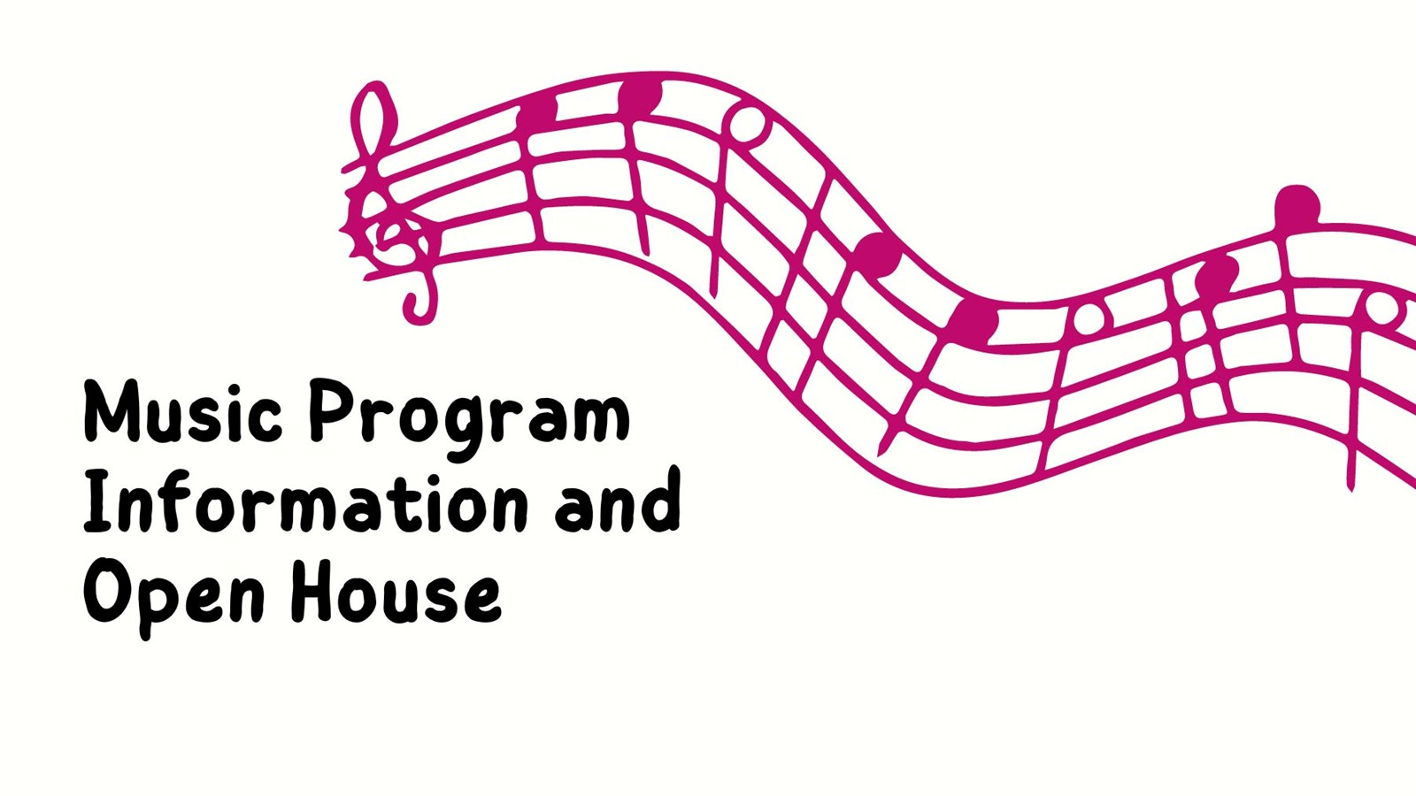 Music Program Info and Open House (click here...)