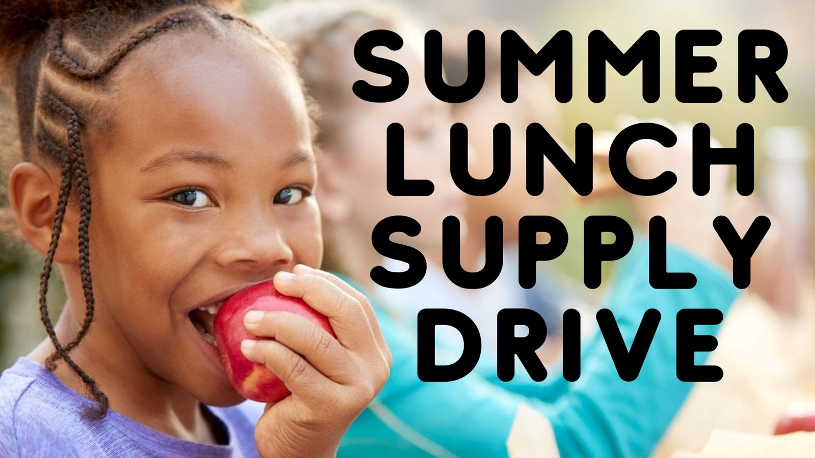 Summer Lunch Supply Drive