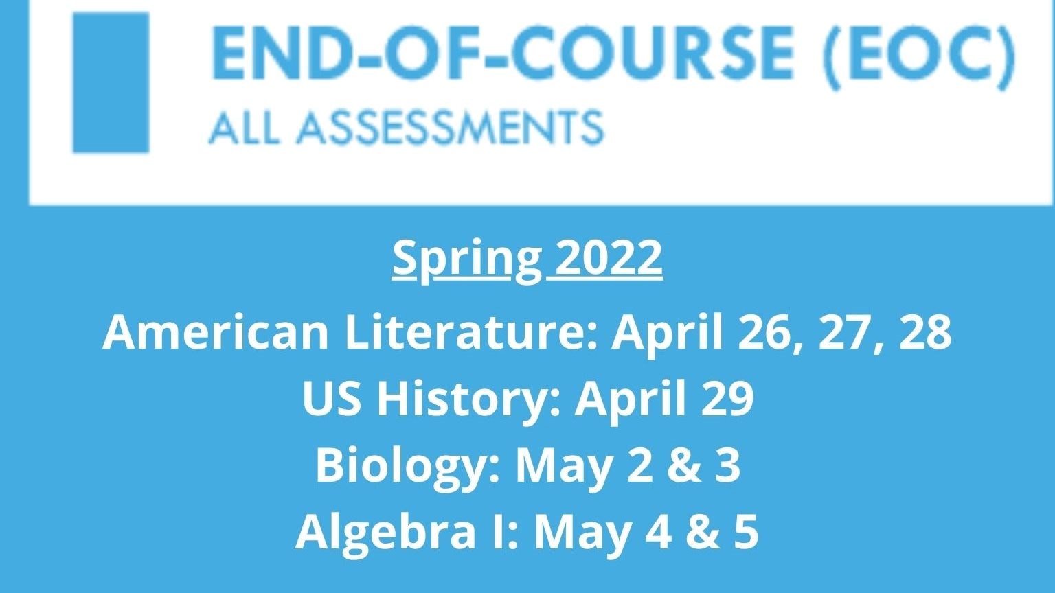 End-of-Course (EOC) testing dates